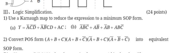 Solved III、 Logic Simplification. 1) Use a Karnaugh map to | Chegg.com