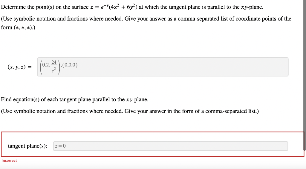 Solved Determine the point(s) on the surface z=e−y(4x2+6y2) | Chegg.com