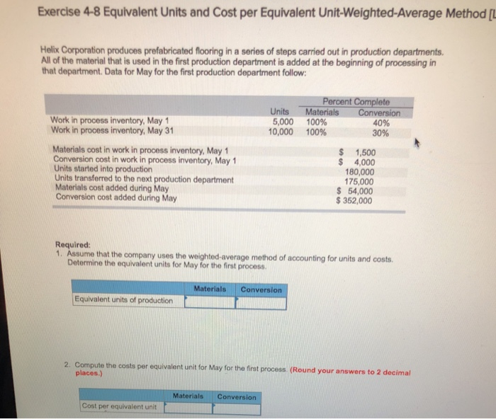 Solved Exercise 4-8 Equivalent Units and Cost per Equivalent | Chegg.com