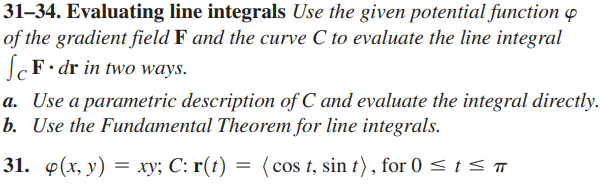 Solved 31-34. Evaluating line integrals Use the given | Chegg.com