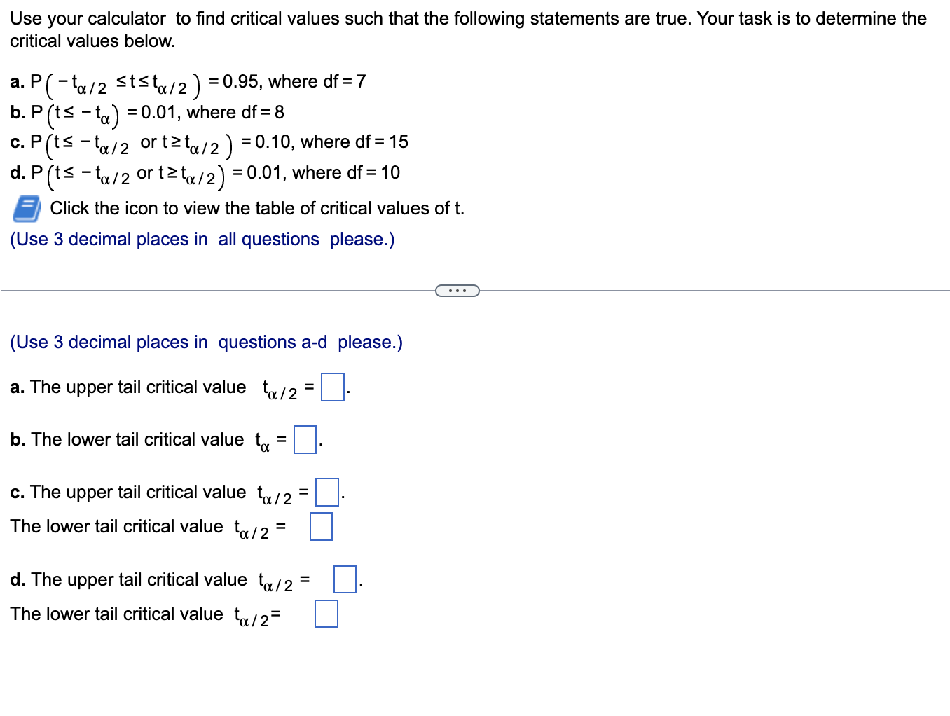 Solved Use your calculator to find critical values such that | Chegg.com
