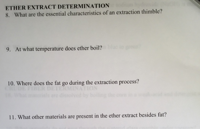 Solved ETHER EXTRACT DETERMINATION 8. What are the essential | Chegg.com