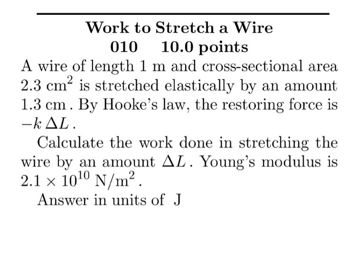 Solved A wire of length 1 m and cross-sectional area 2.3 | Chegg.com