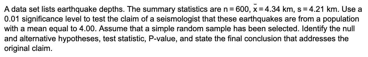 Solved A data set lists earthquake depths. The summary | Chegg.com