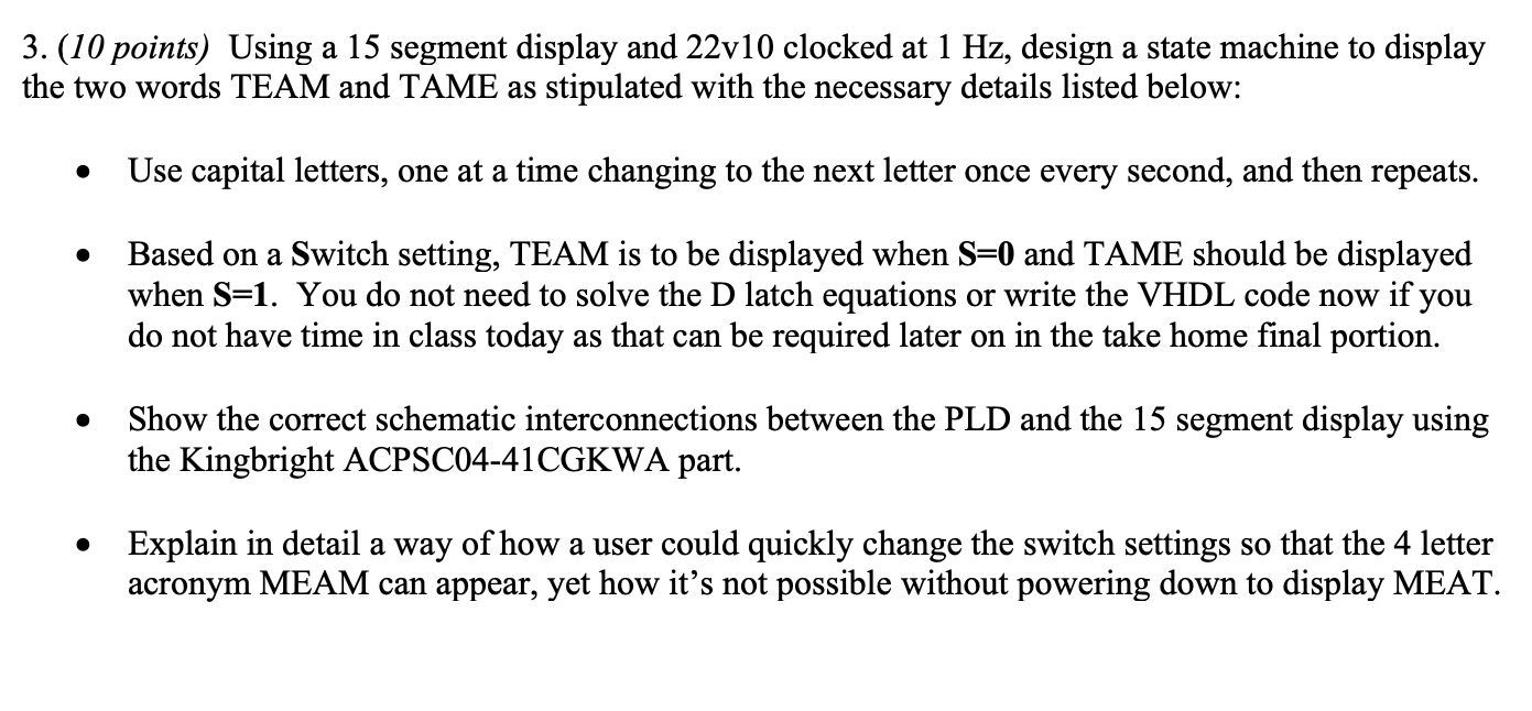 Solved 3. (10 points) Using a 15 segment display and 22v10 | Chegg.com