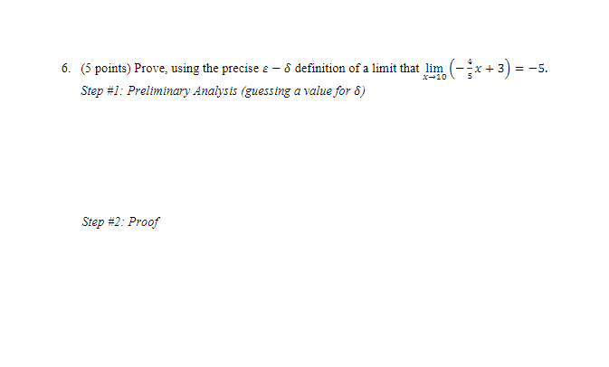 Solved 6. (5 points) Prove, using the precise ε−δ definition | Chegg.com