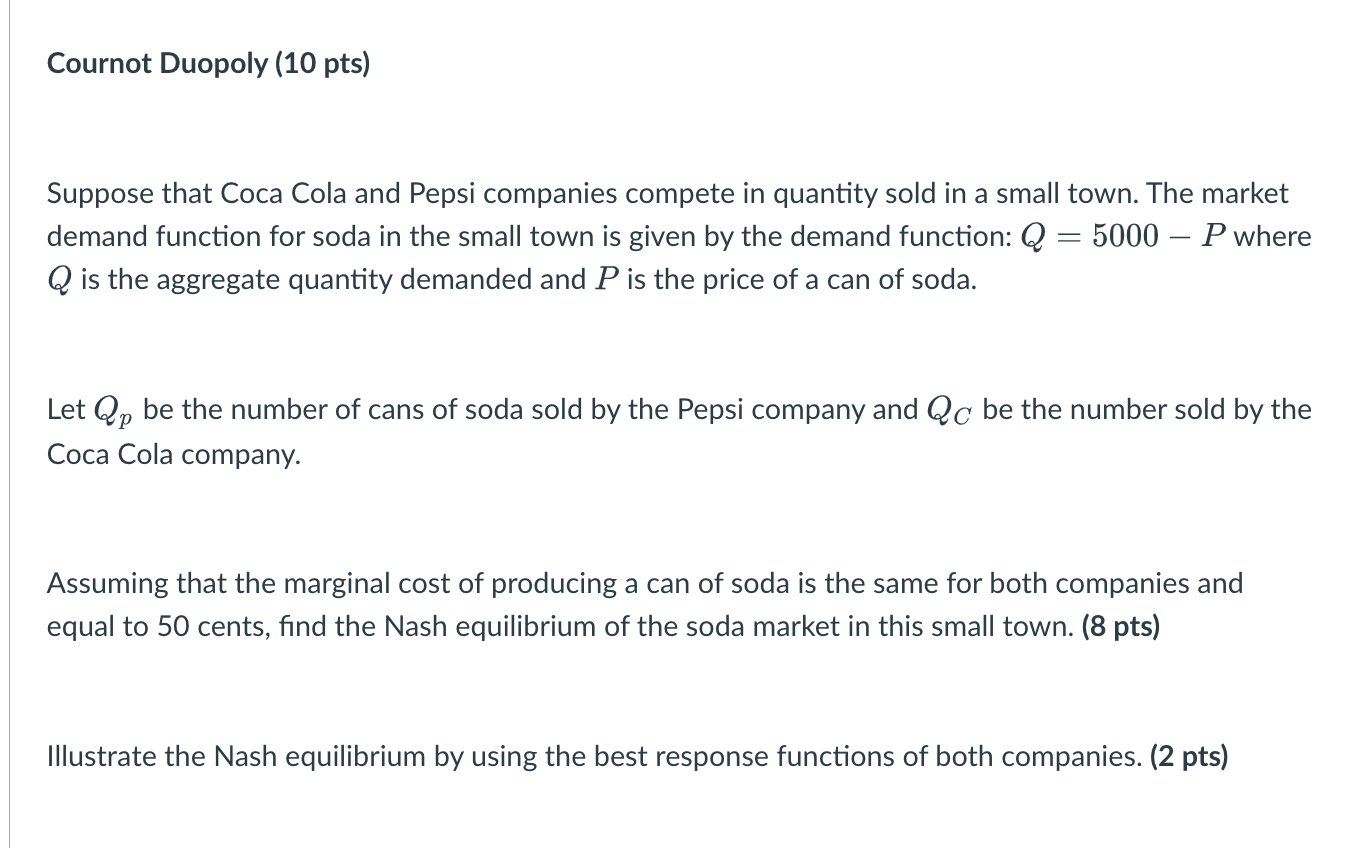 Solved Suppose that Coca Cola and Pepsi companies compete in | Chegg.com