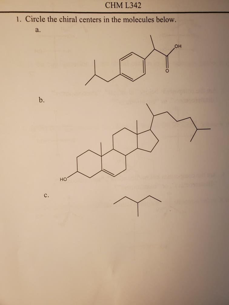 Solved 1. Circle the chiral centers in the molecules below. | Chegg.com