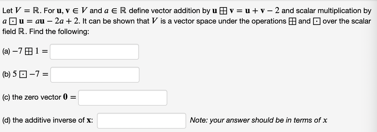Let V=R. For u,v∈V and a∈R define vector addition by | Chegg.com
