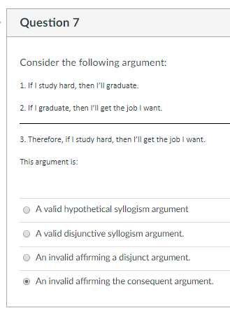 Solved Question7 Consider the following argument: 1. If I | Chegg.com