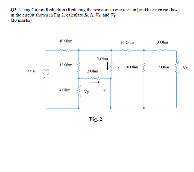 Solved Q3 -Using Circuit Reduction (Reducing the resistors | Chegg.com