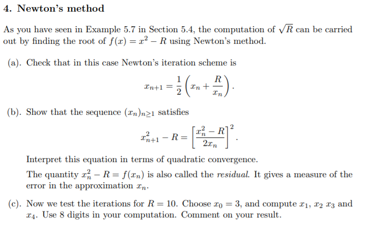 Solved 4. Newton's method As you have seen in Example 5.7 in | Chegg.com Solved 4. Newton's method As you have seen in Example 5.7 in | Chegg.com