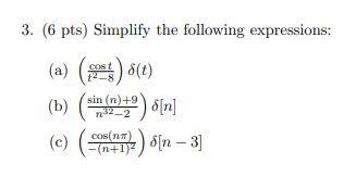 Solved 3. (6 pts) Simplify the following expressions: (a) | Chegg.com
