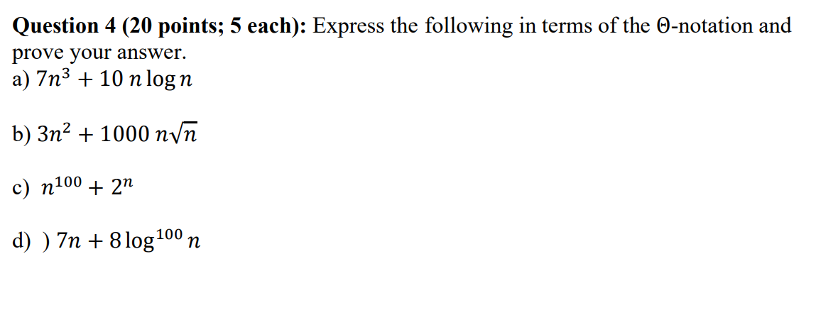 Solved Question 4 (20 points; 5 each): Express the following | Chegg.com