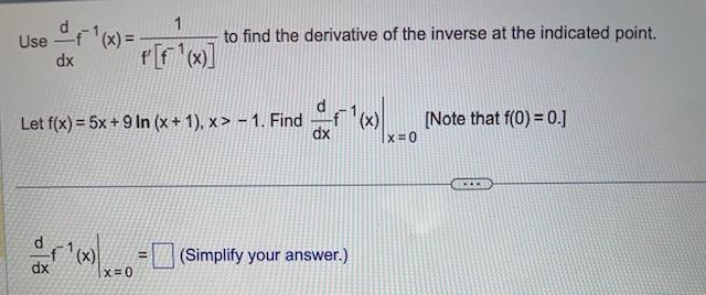 Solved Use dxdf−1(x)=f′[f−1(x)]1 to find the derivative of | Chegg.com