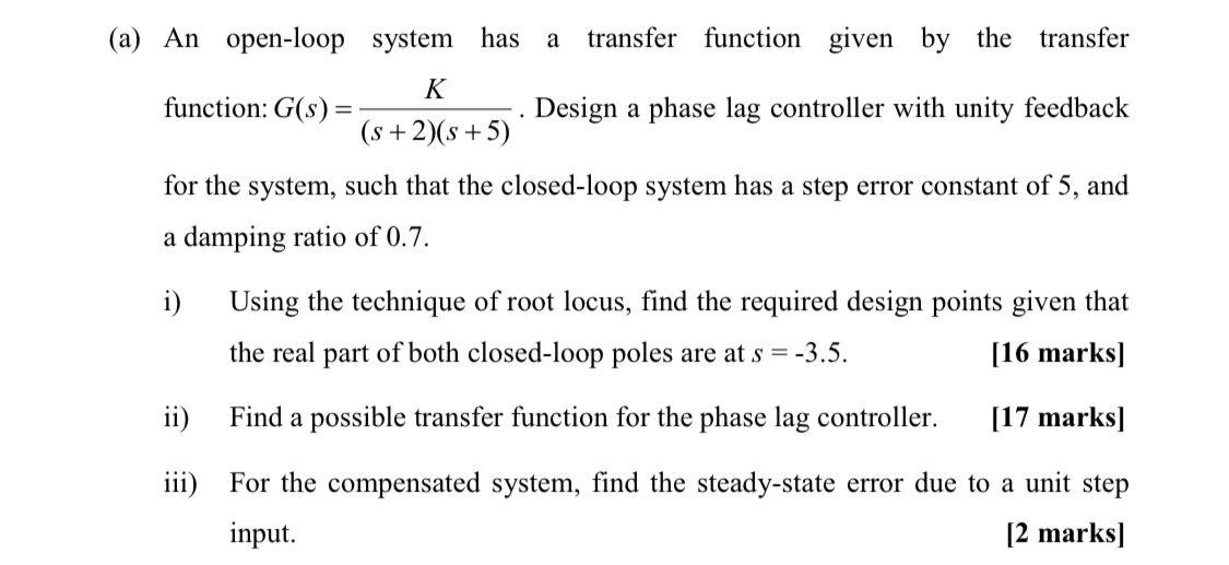 Solved a (a) An open-loop system has transfer function given | Chegg.com