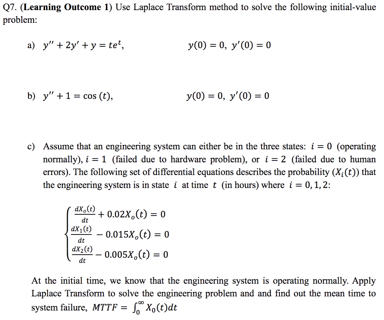 Solved Q7. (Learning ﻿Outcome 1) ﻿Use Laplace Transform | Chegg.com