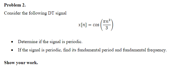 Solved Problem 2.Consider the following DT | Chegg.com