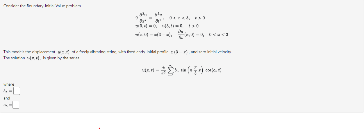 Solved Consider the Boundary-Initial Value problem This | Chegg.com
