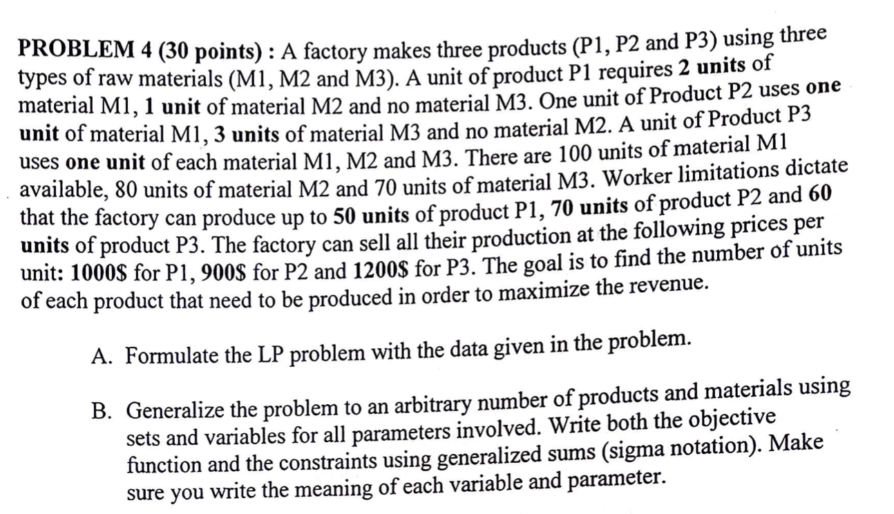 PROBLEM 4 (30 points) : A factory makes three | Chegg.com