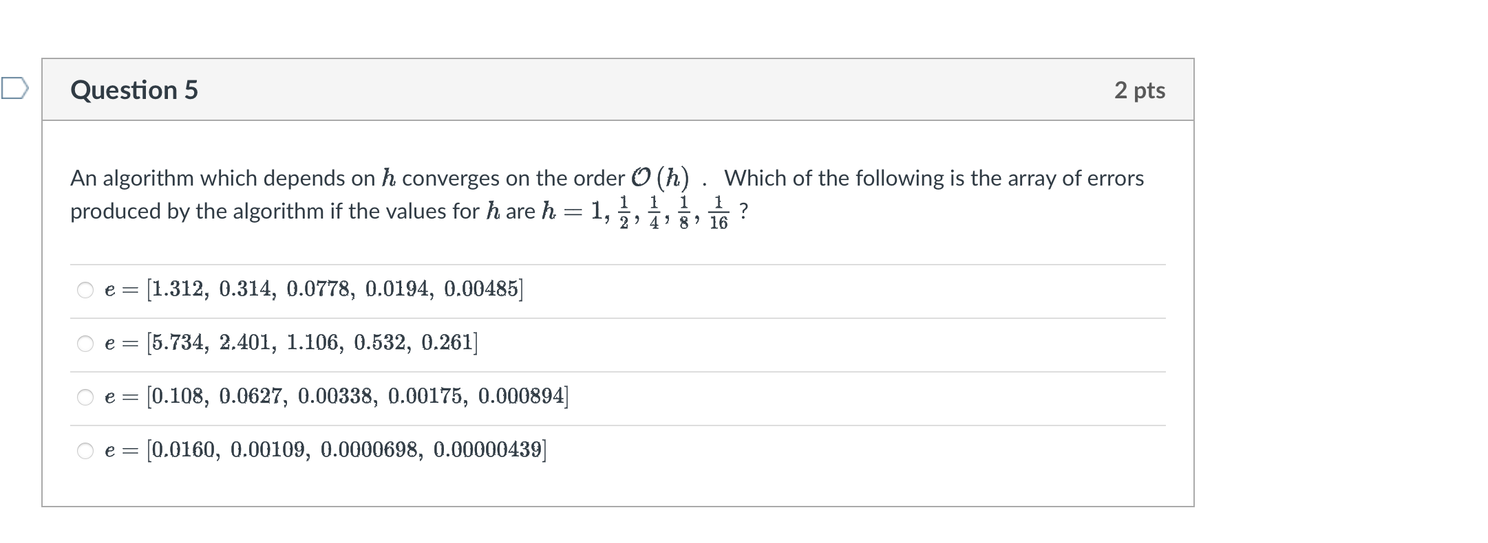 Solved An algorithm which depends on h converges on the | Chegg.com