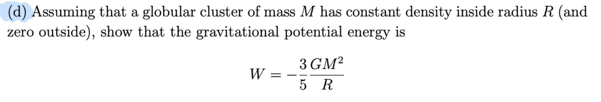 Solved (d) Assuming that a globular cluster of mass M has | Chegg.com