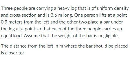 Solved Three people are carrying a heavy log that is of | Chegg.com
