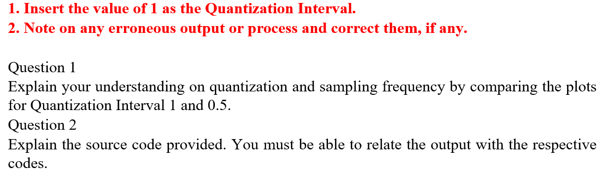 Solved 1. Insert the value of 1 as the Quantization | Chegg.com