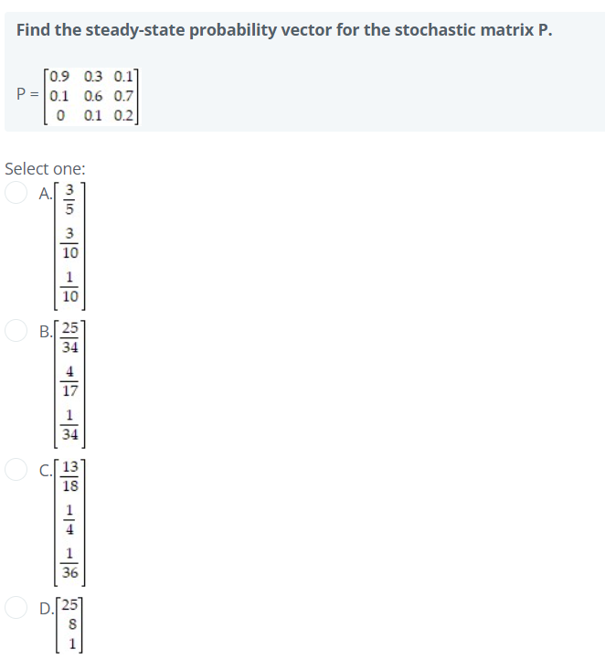Solved Find the steady-state probability vector for the | Chegg.com