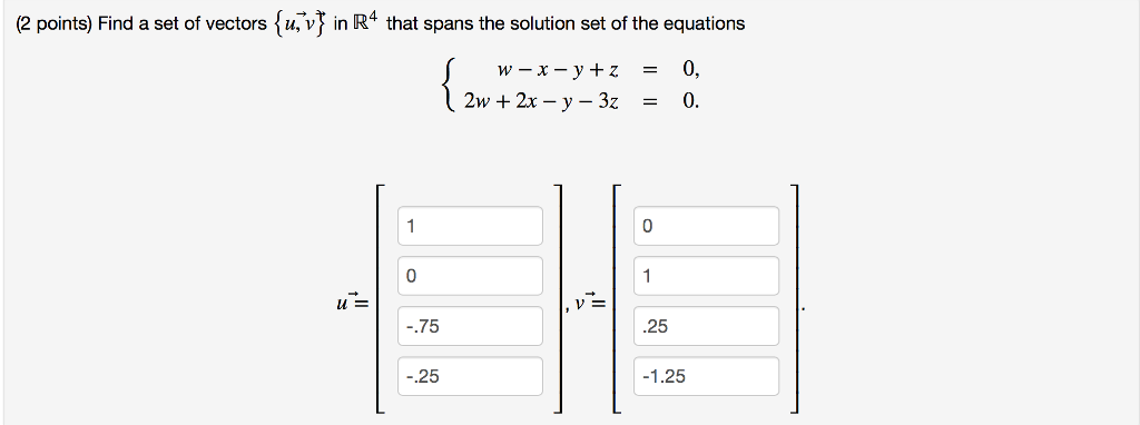 Solved (2 points) Find a set of vectors {u,v} in R4 that | Chegg.com