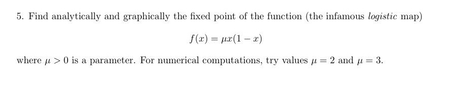 Solved 5. Find analytically and graphically the fixed point | Chegg.com
