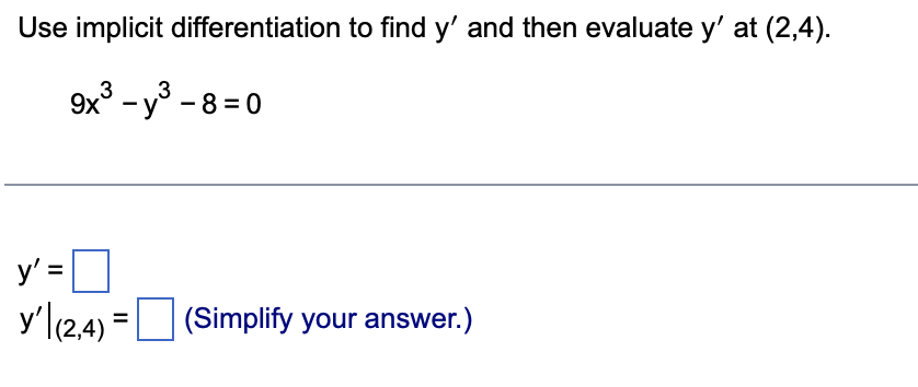 Solved Use implicit differentiation to find y′ and then | Chegg.com