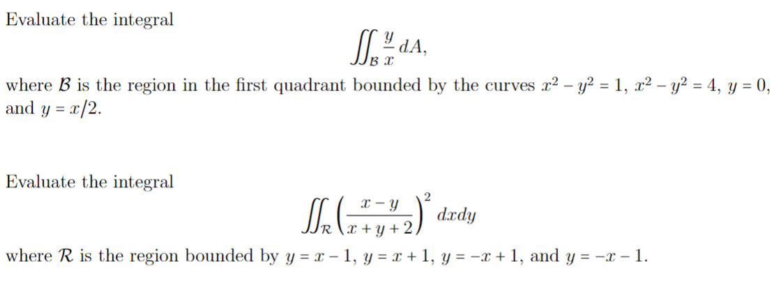 Solved Evaluate the integral ∬BxydA where B is the region in | Chegg.com