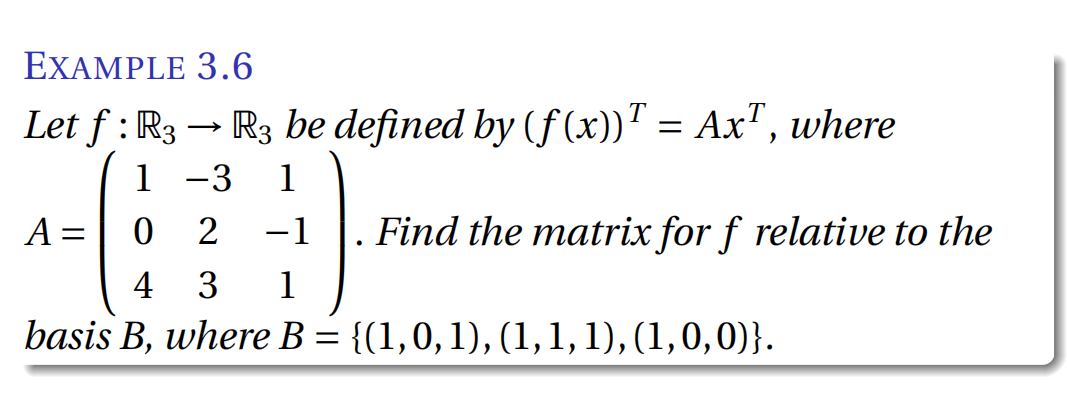 Solved = EXAMPLE 3.6 Let f: R3 - R3 be defined by (f (x))T = | Chegg.com
