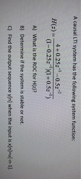 Solved A causal LTI system has the following system | Chegg.com