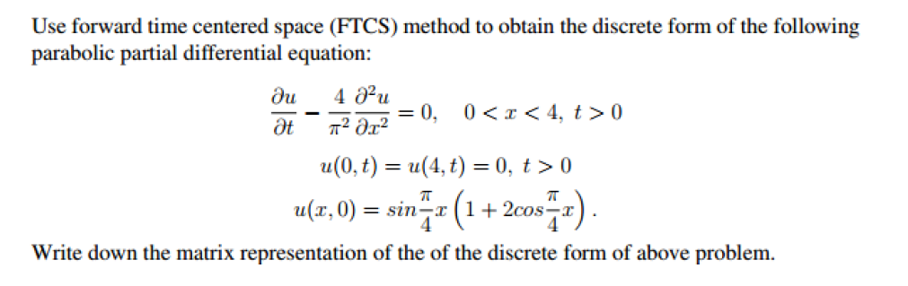 Use forward time centered space (FTCS) method to | Chegg.com