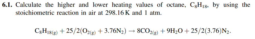 Solved 6.1. Calculate the higher and lower heating values of | Chegg.com