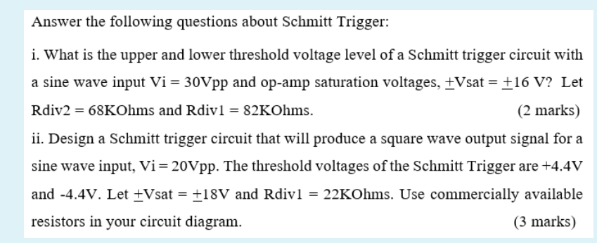Solved Answer the following questions about Schmitt Trigger: | Chegg.com