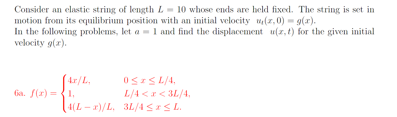 Solved Consider an elastic string of length L=10 whose ends | Chegg.com