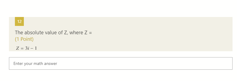 Solved 12 The absolute value of Z, where Z= (1 Point) Z = 3i | Chegg.com