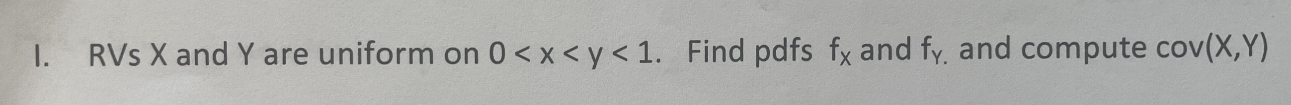 Solved I. RVS X and Y are uniform on 0 | Chegg.com