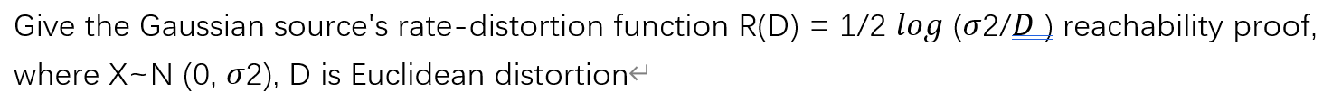 Give the Gaussian source's rate-distortion function | Chegg.com