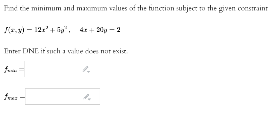 Solved find the minimum and maximum values of the function | Chegg.com