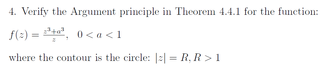 Solved 4. Verify the Argument principle in Theorem 4.4.1 for | Chegg.com