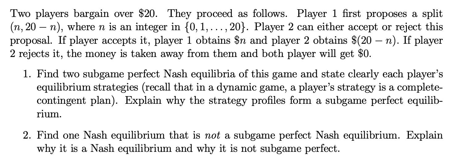 Solved Two players bargain over $20. They proceed as | Chegg.com