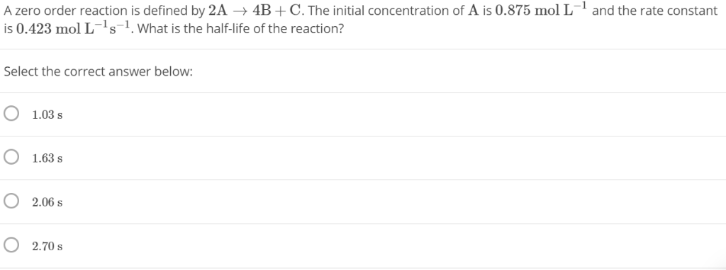Solved A zero order reaction is defined by 2A -> 4B +C. The | Chegg.com