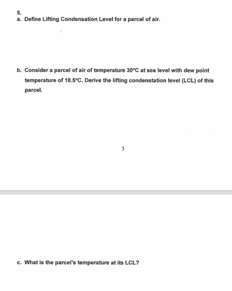 Solved 5. a. Define Lifting Condensation Level for a parcel | Chegg.com