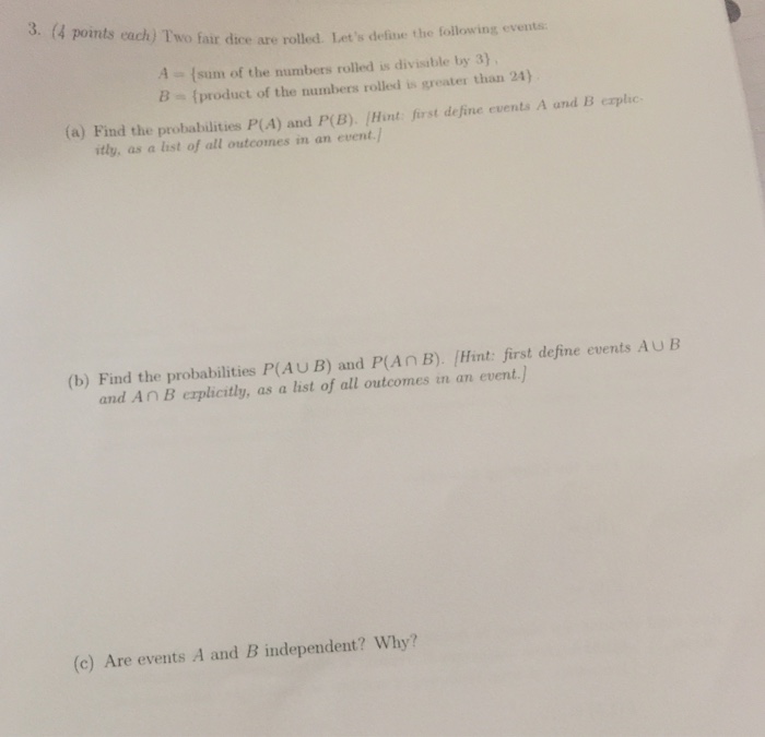 Solved Two fair dice are rolled. Let's define the following | Chegg.com