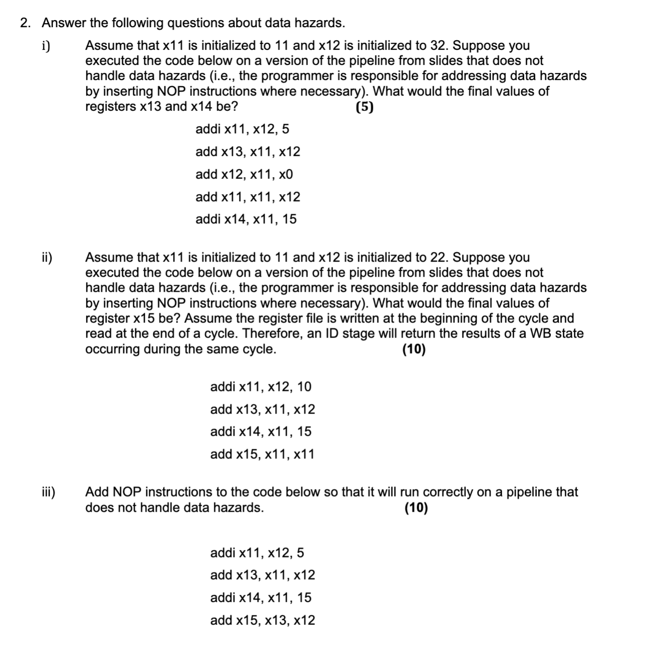 Solved 2. Answer the following questions about data hazards. | Chegg.com