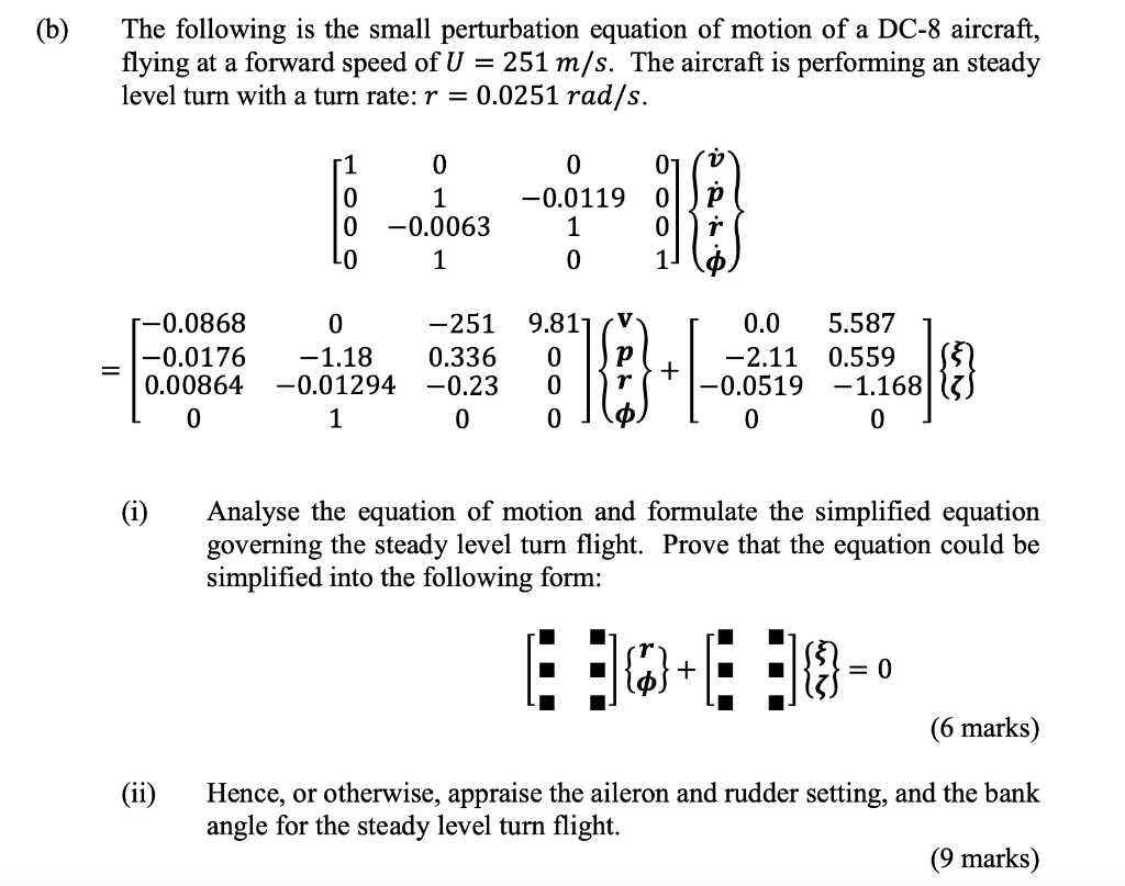 Solved (b) The following is the small perturbation equation | Chegg.com